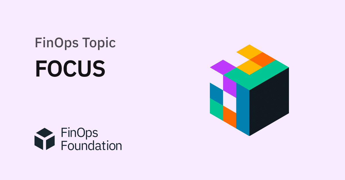 Learn how others are applying FOCUS to accelerate their path to FinOps excellence