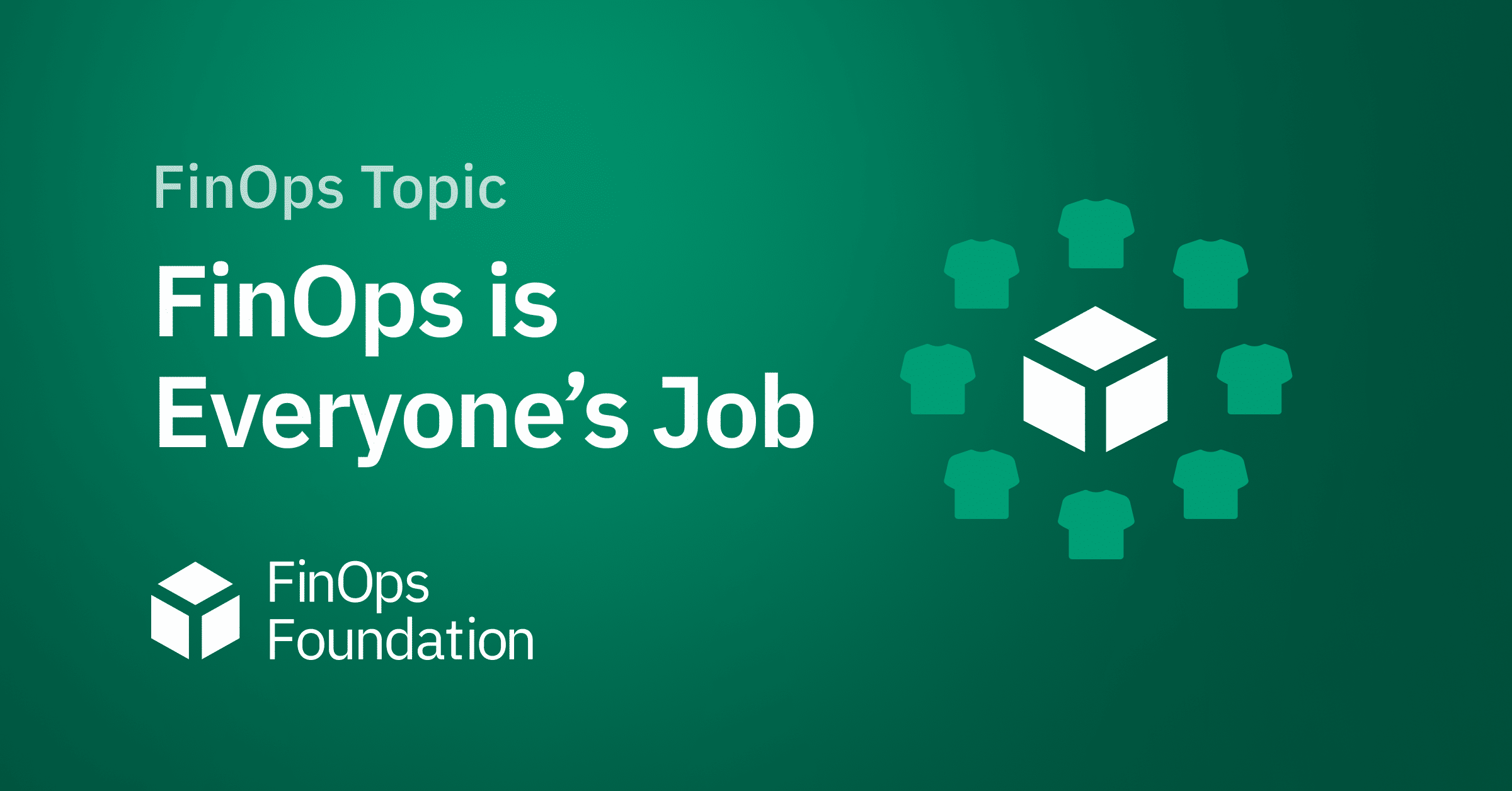 It is not only the FinOps team who perform FinOps activities